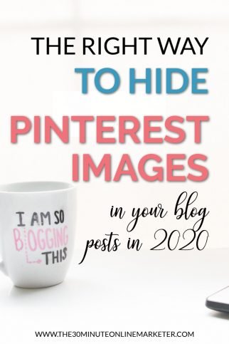 The Right Way To Hide Pinterest Images In Your Blog Posts