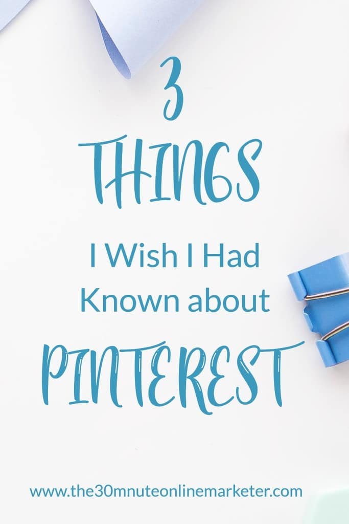 3 Things About Pinterest I wish I had known When I started